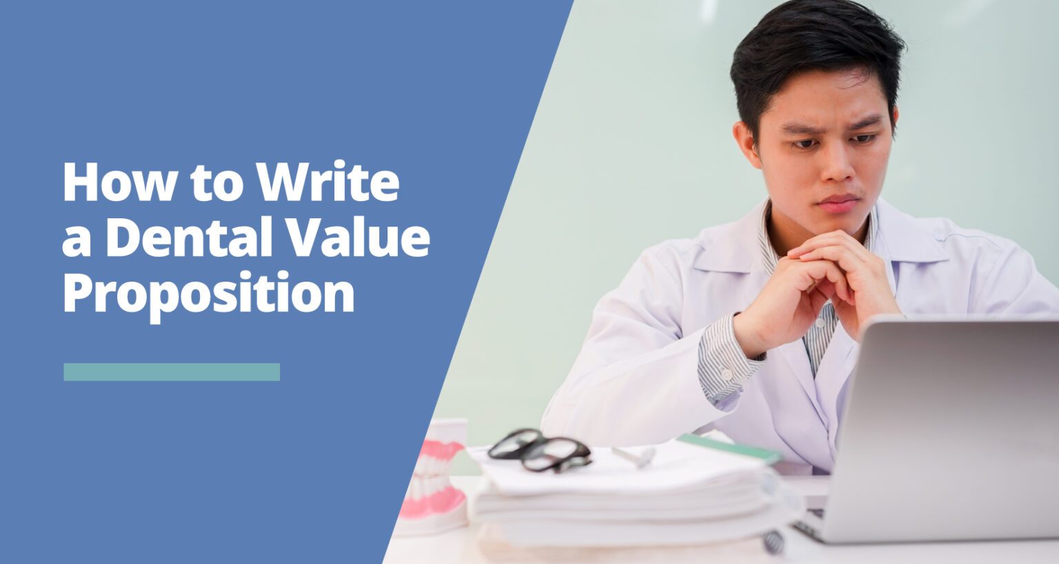 How to Write a Dental Practice Value Proposition and Why It's Important